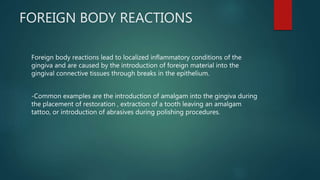 Non plaque induced gingival diseases | PPTX