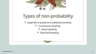 Non-probability sampling. Whats sampling | PPT