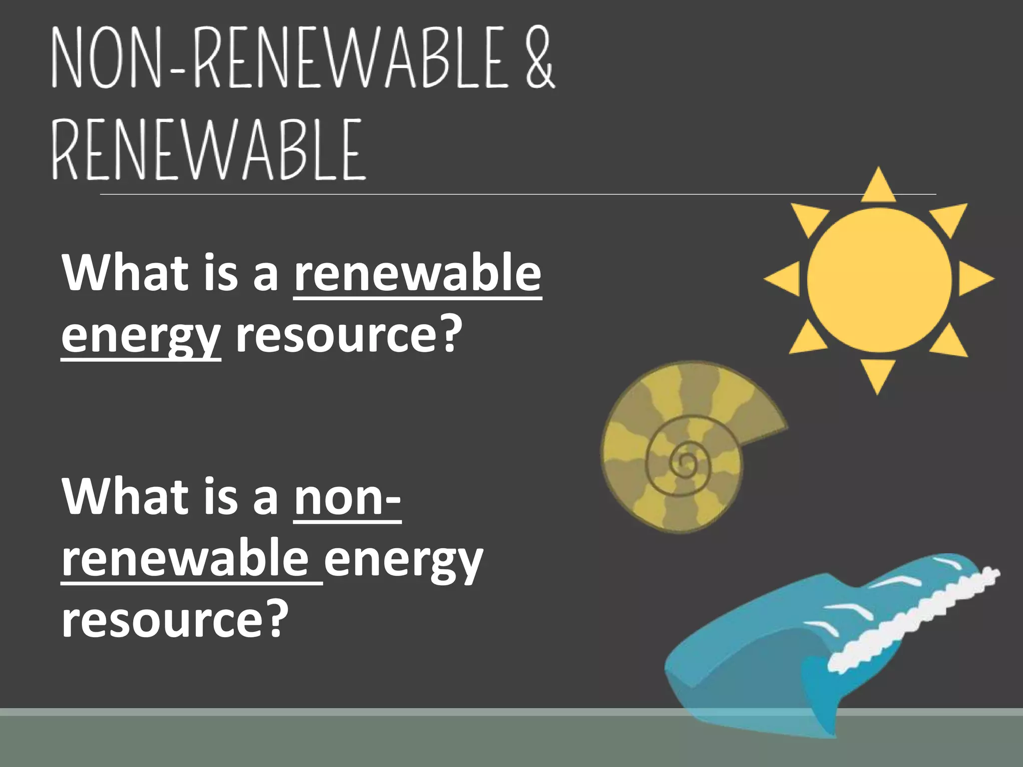 Non-renewable Energy Sources.pptx