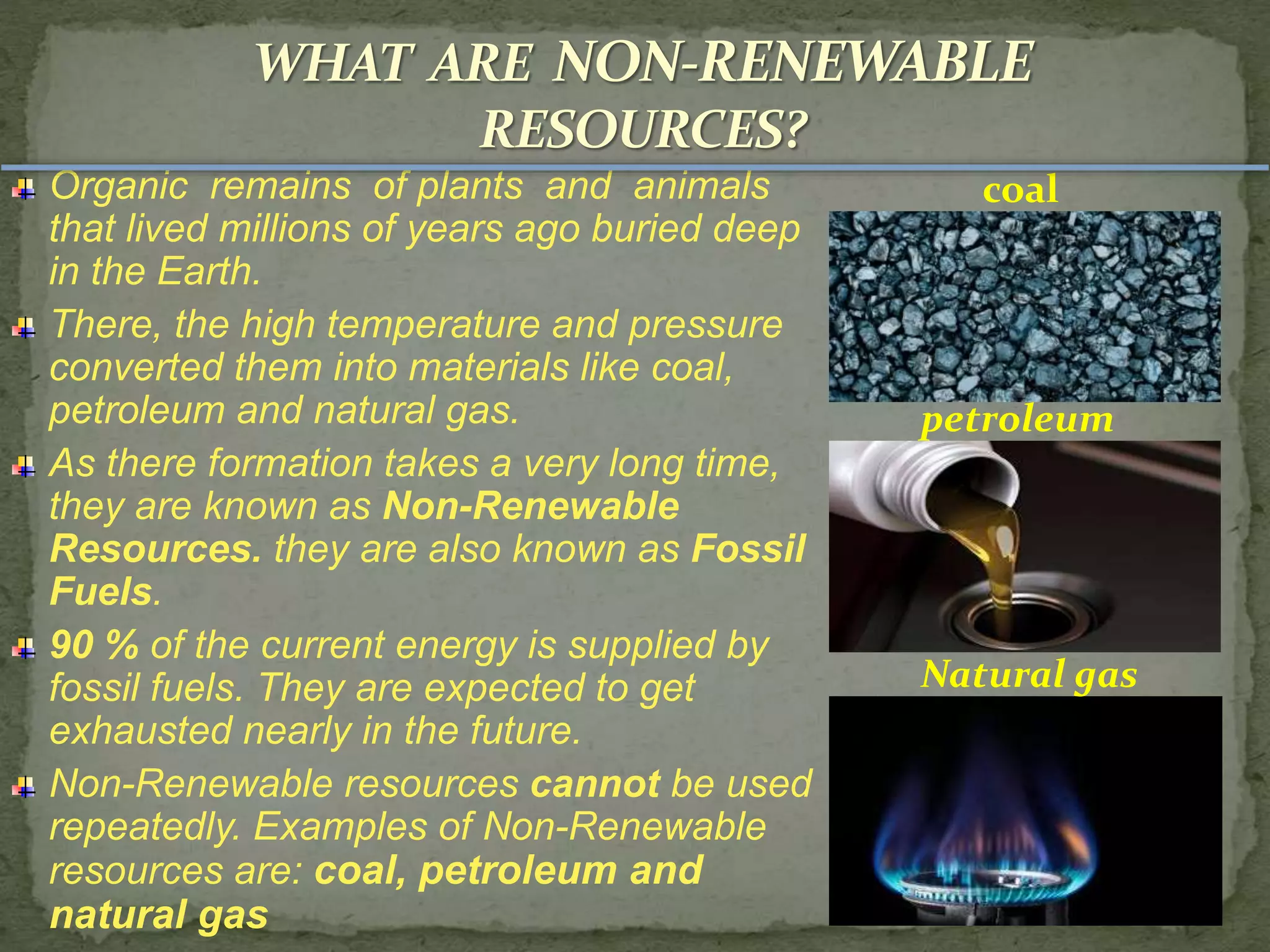 Non renewable resources that are depletable. | PPTX