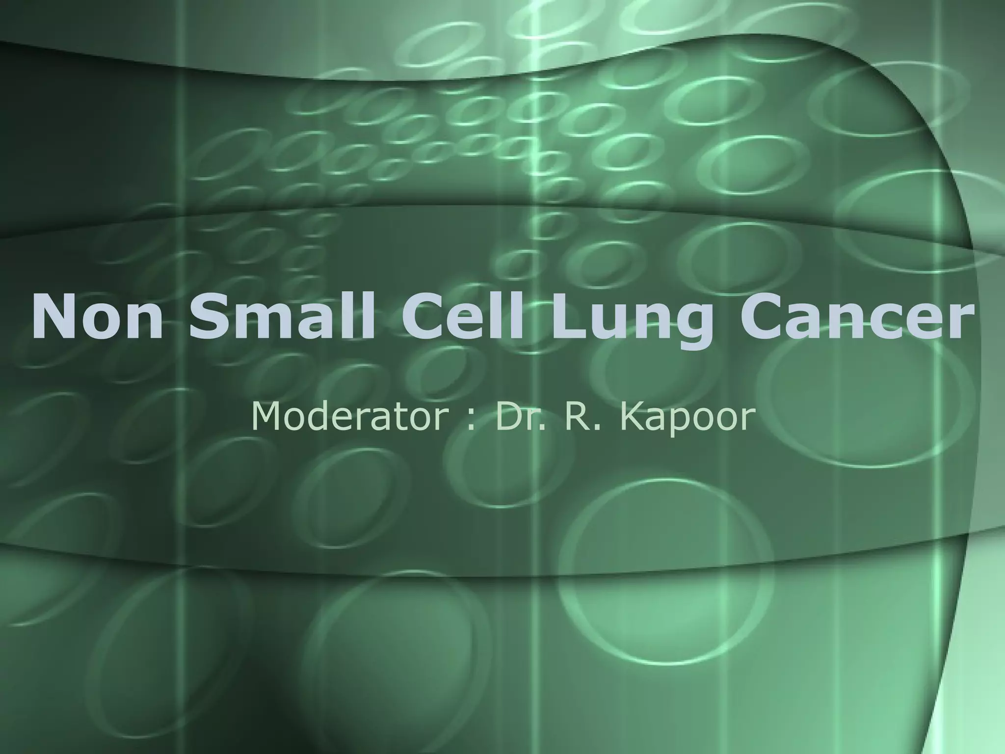 Non Small Cell Lung Cancer Ppt 7996