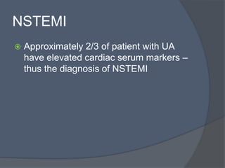 Non st elevation myocardial infarction and unstable angina | PPTX