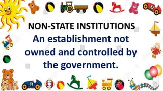 Non state institutions | PPTX