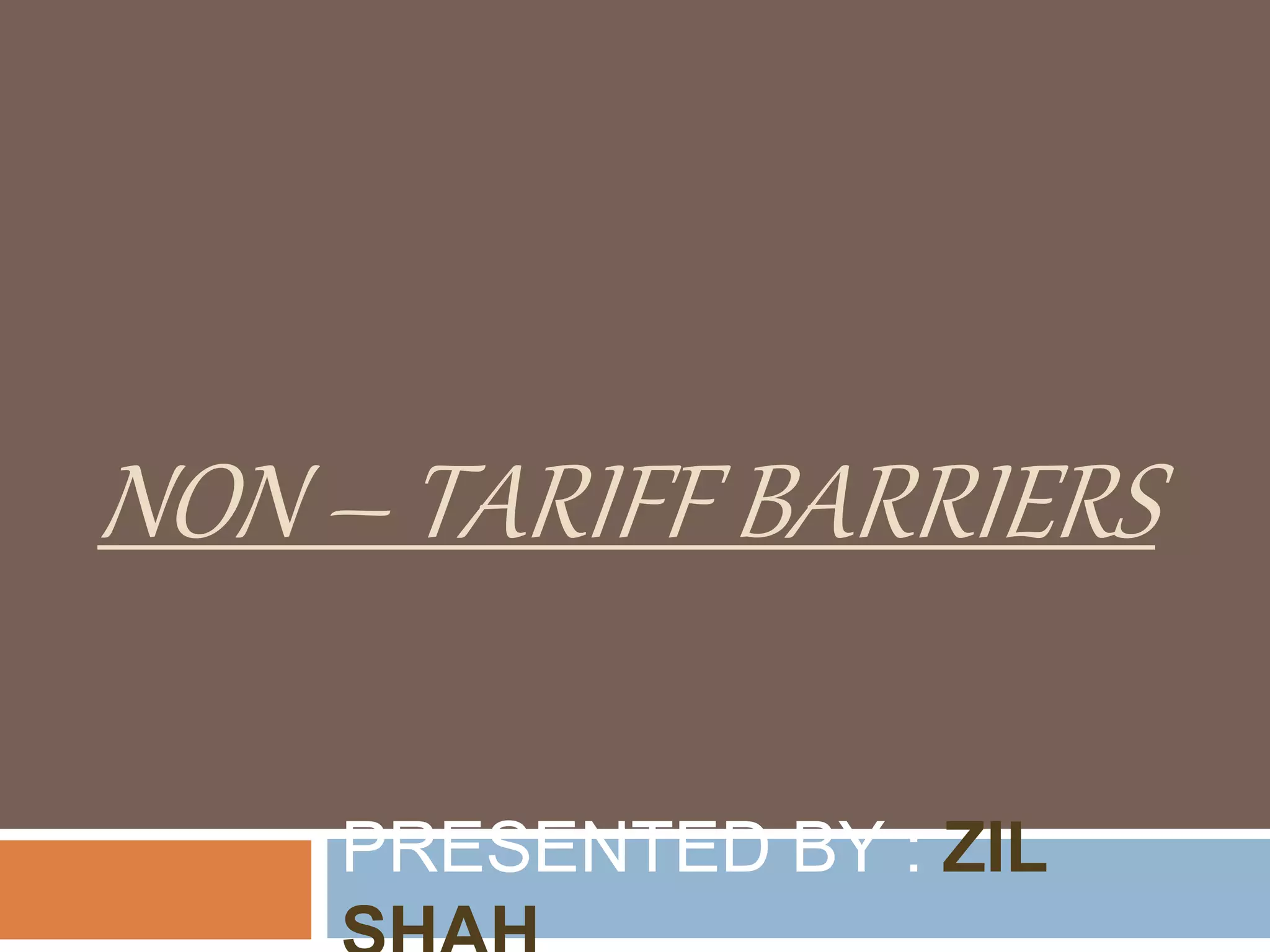 Non - tariff barriers | PPTX