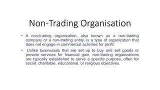 Non-Trading Organisation or NPO | PPTX | Non-Profit Organizations ...