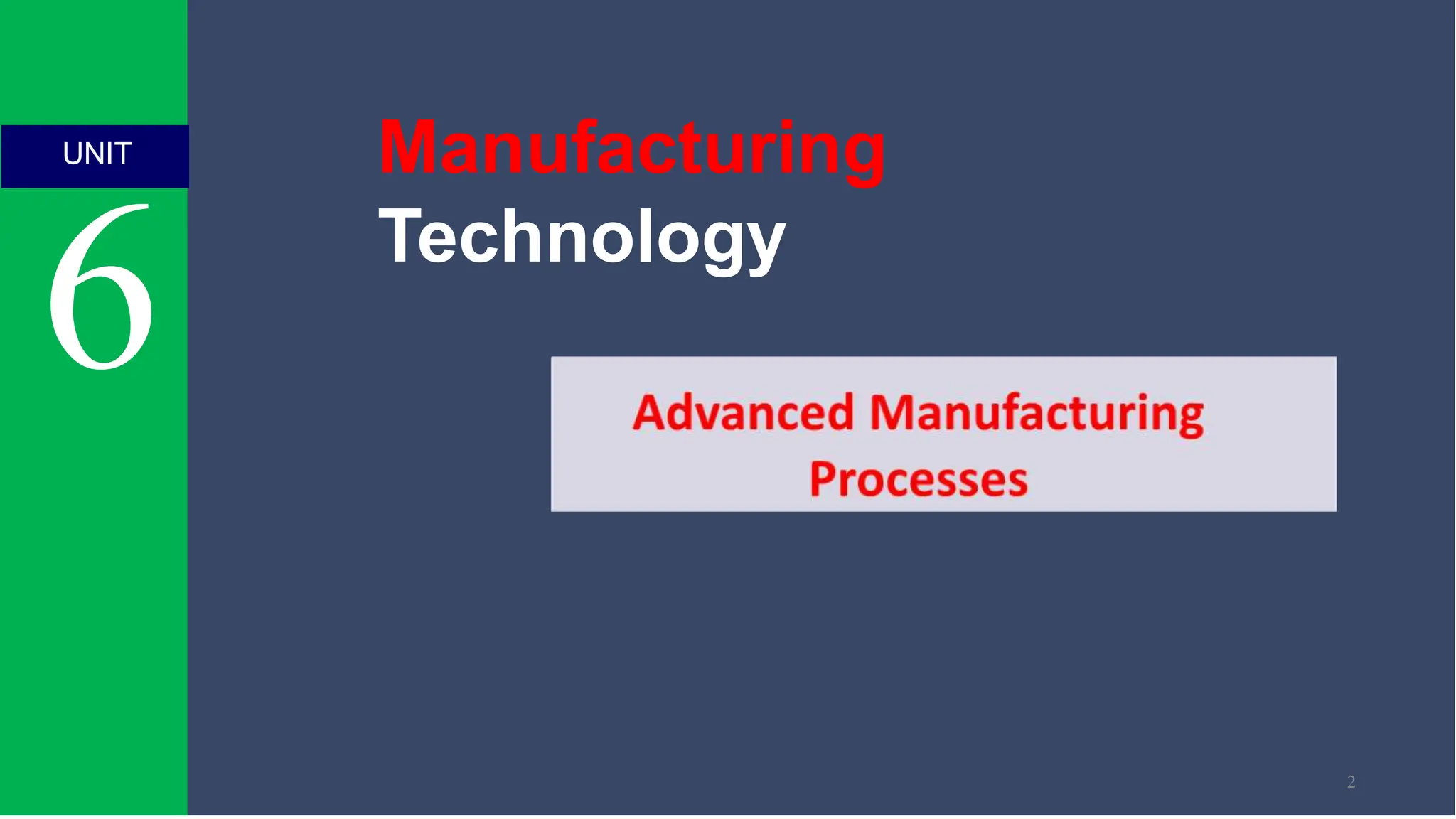 Advanced Manufacturing Processes UG Program | PPTX
