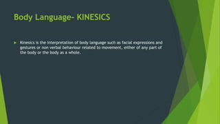 Non-verbal Communication - KINESICS | PPTX