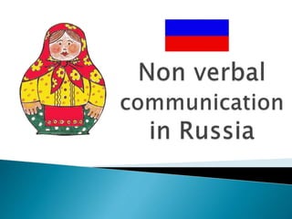 Non verbal communication russia, japan and china | PPT