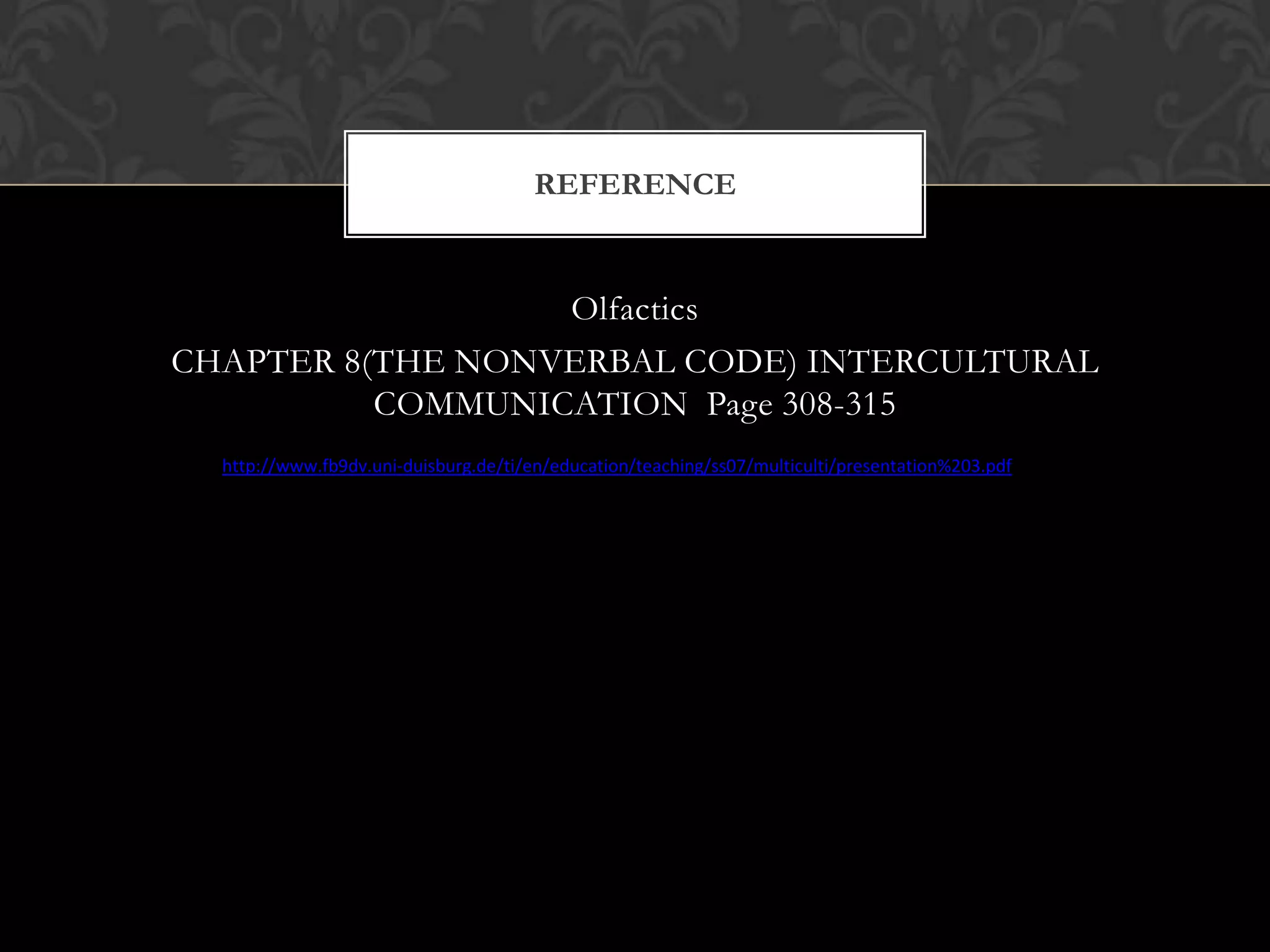Non verbal message within intercultural communication(olfactics) | PPT Non verbal message within intercultural communication(olfactics) | PPT