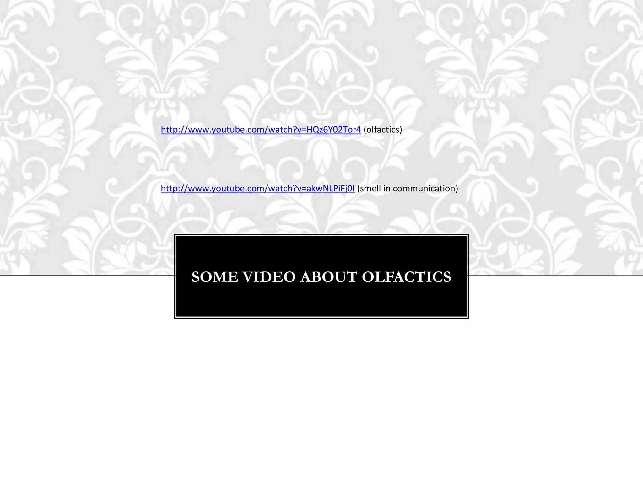 Non verbal message within intercultural communication(olfactics) | PPT Non verbal message within intercultural communication(olfactics) | PPT