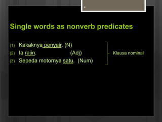 Non verb predicates in Indonesian Sentences | PPT