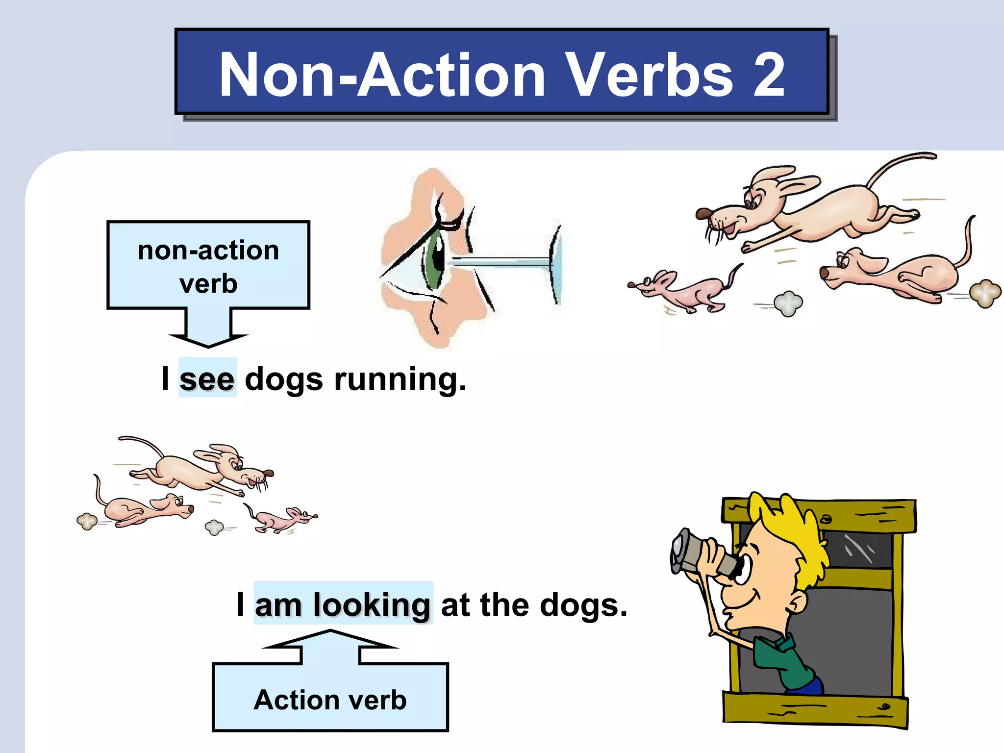 Non action verbs | PPS