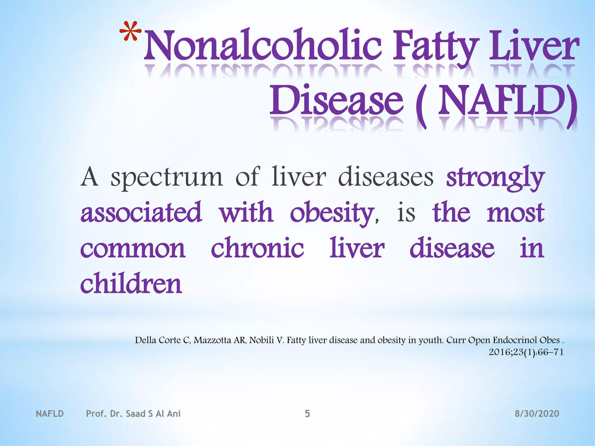 Nonalcoholic fatty liver disease NAFLD in children | PPTX
