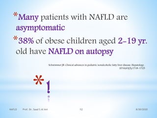 Nonalcoholic fatty liver disease NAFLD in children | PPTX