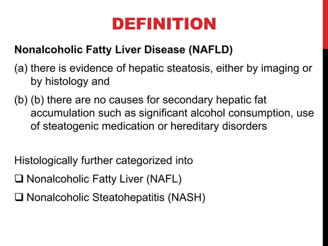Non-Alcoholic Fatty Liver Disease (NAFLD) | PPTX
