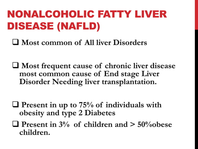 Non-Alcoholic Fatty Liver Disease (NAFLD) | PPTX