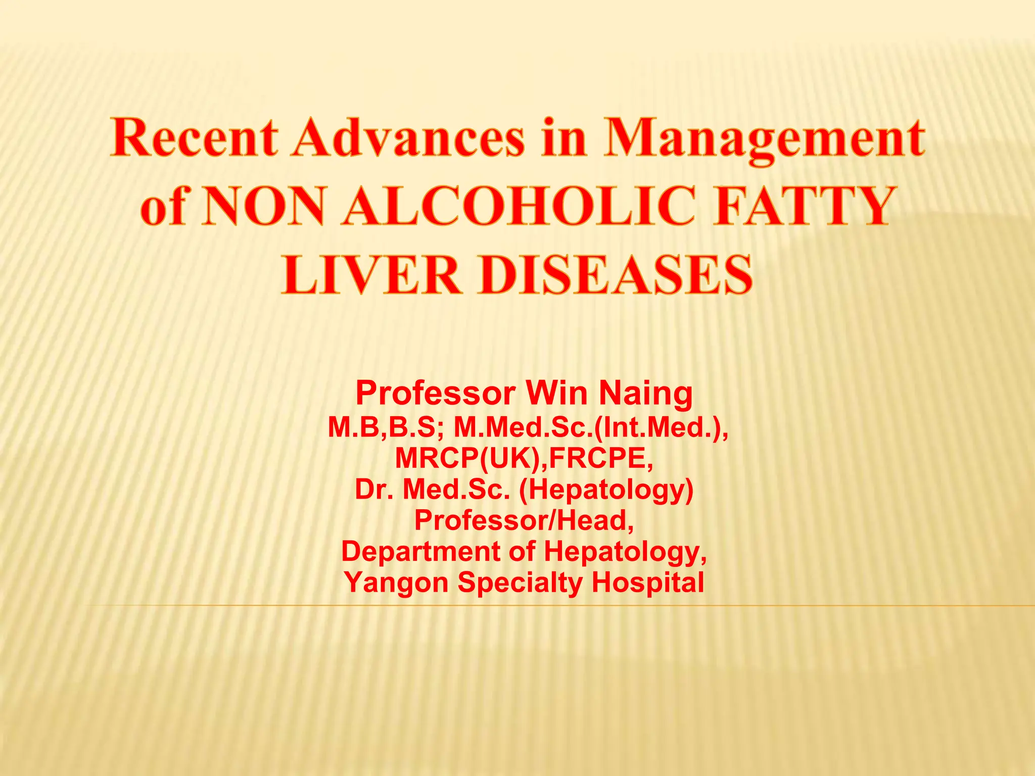 Non Alcoholic Fatty Liver Diseases Modify Edited By Kyin Pptx