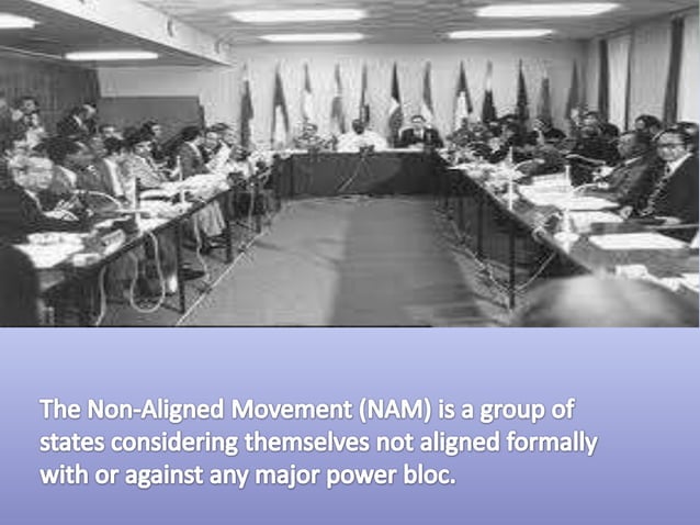 Non aligned movement (NAM) | PPTX