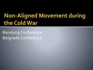 NAM (Non Alignment Movement) | PPTX