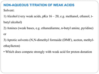 Non aq. acid base titration | PPTX