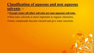 Non aqueous solvents / solvents - B.Sc. | PPTX