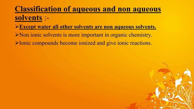 Non aqueous solvents / solvents - B.Sc. | PPTX | Chemistry | Science