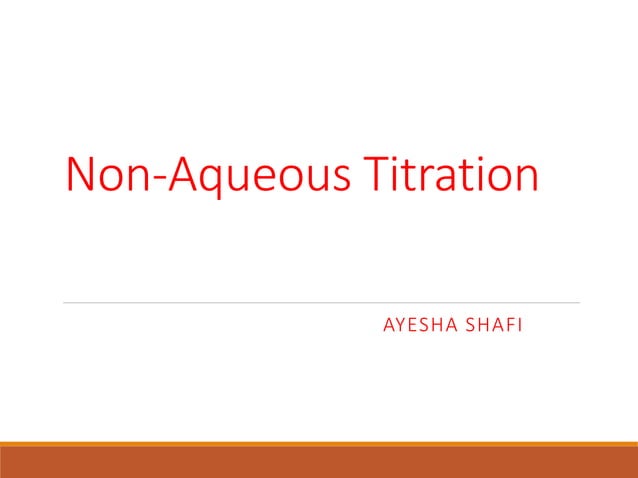 Non aqueous titration | PPTX