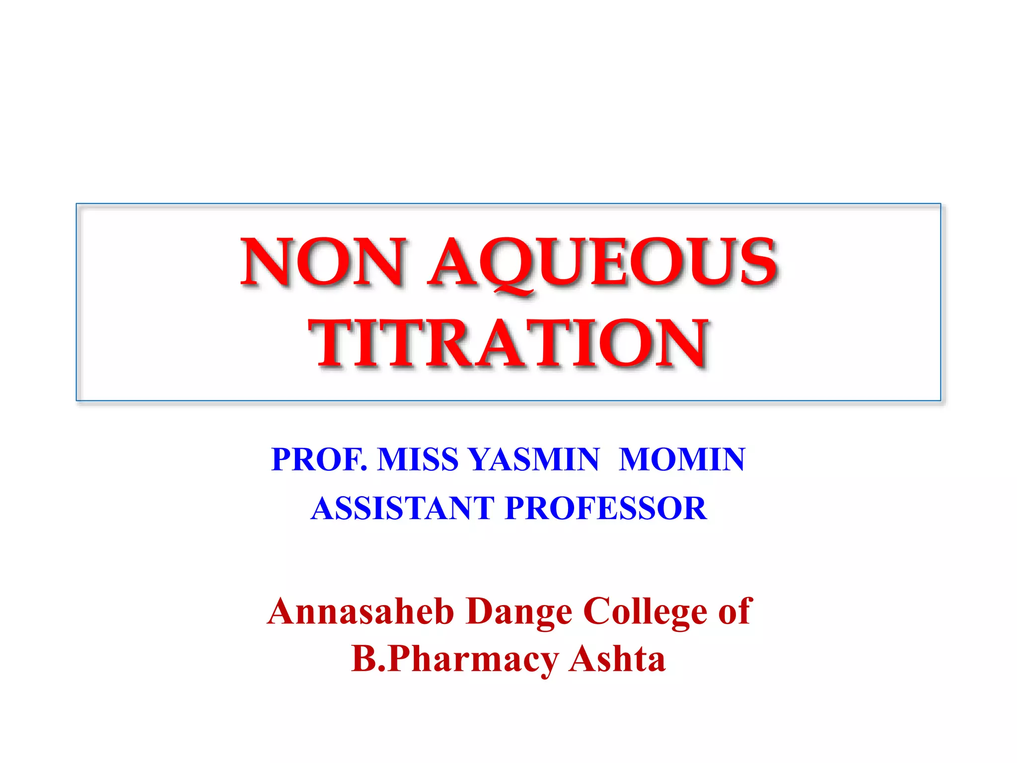Non aqueous titration | PPTX