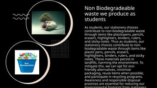 Non biodegradable waste we produce with stationery items.pptx