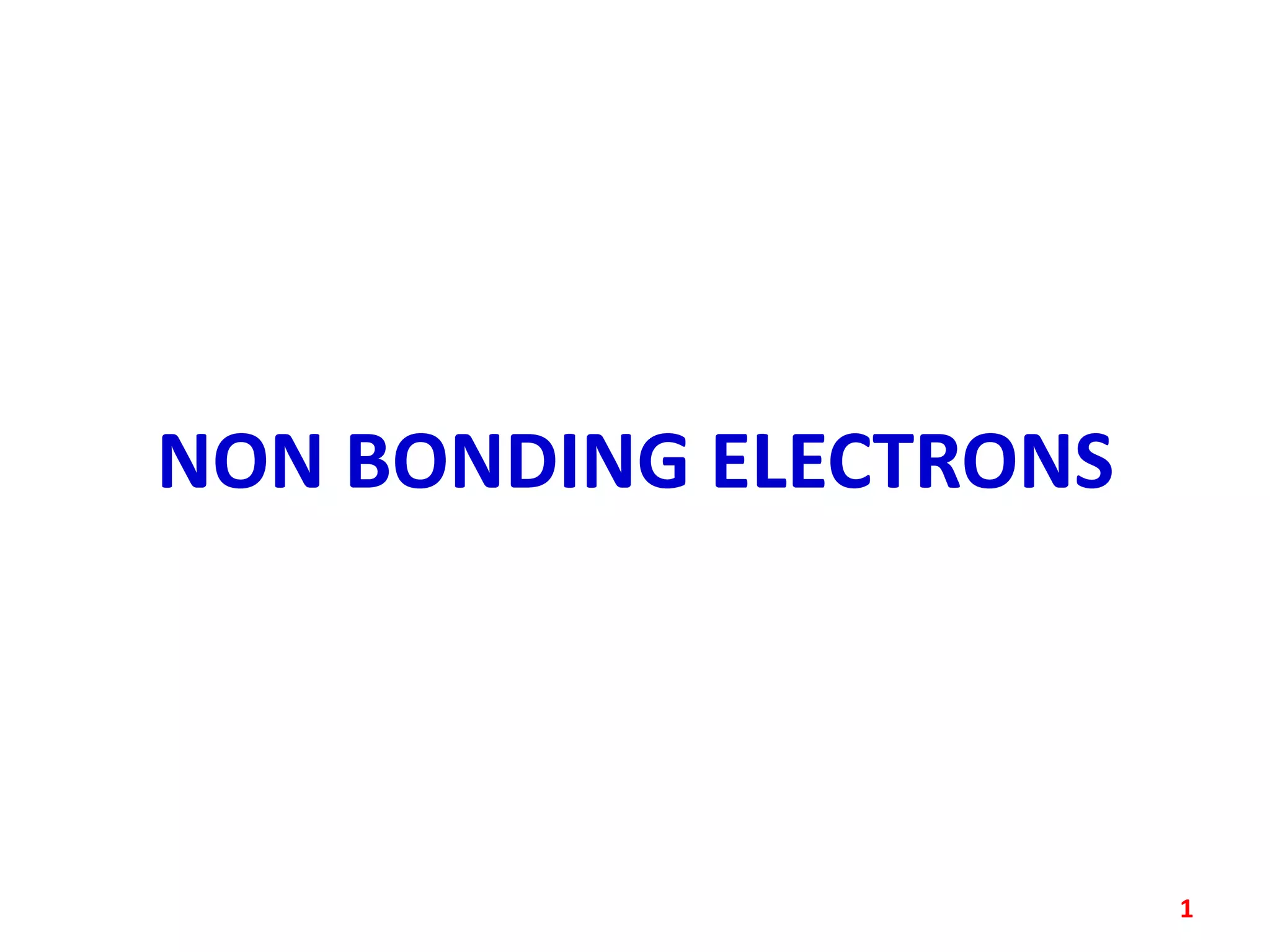 Non bonding electrons | PPTX
