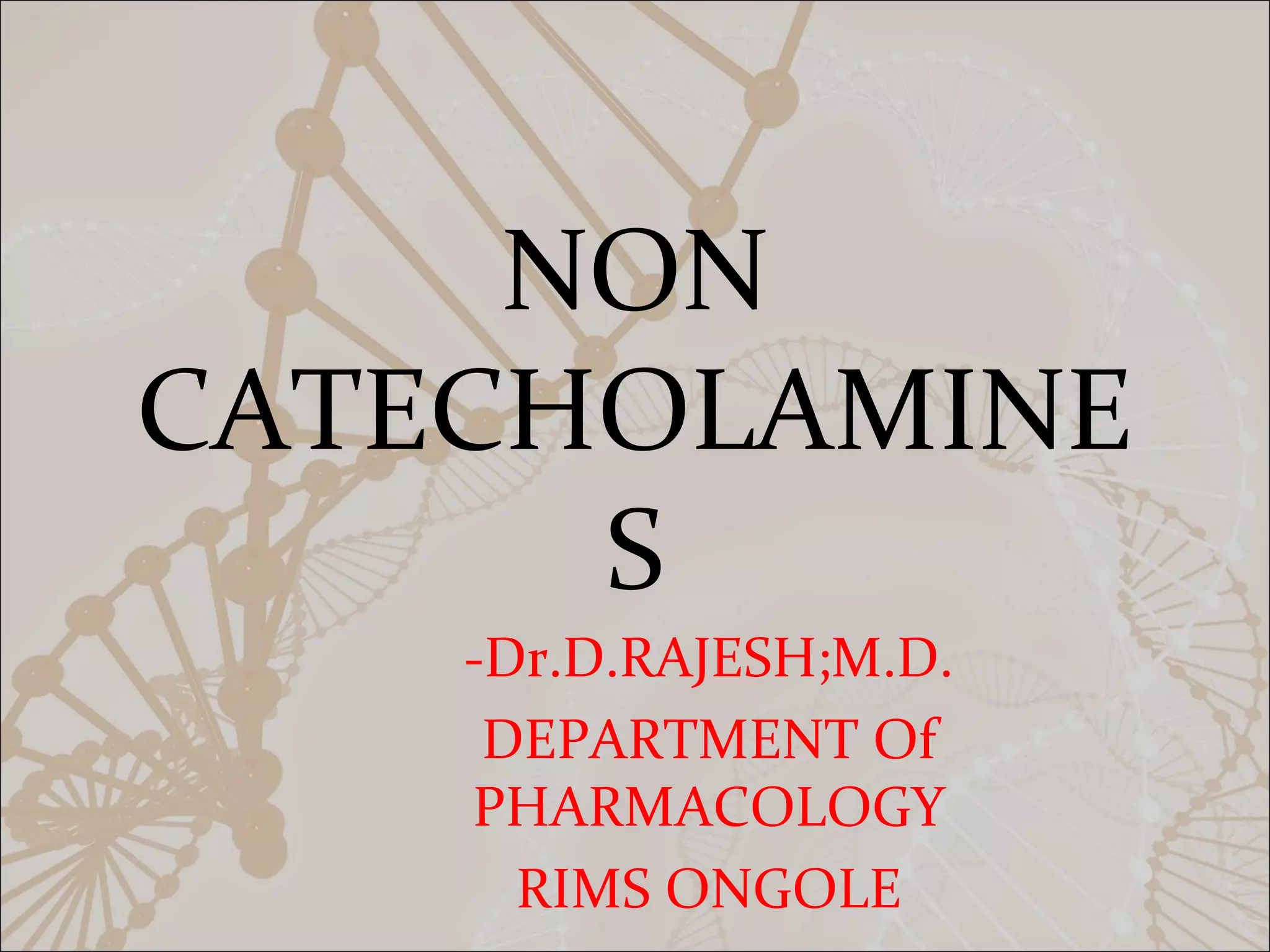 Non catecholamines | PPT