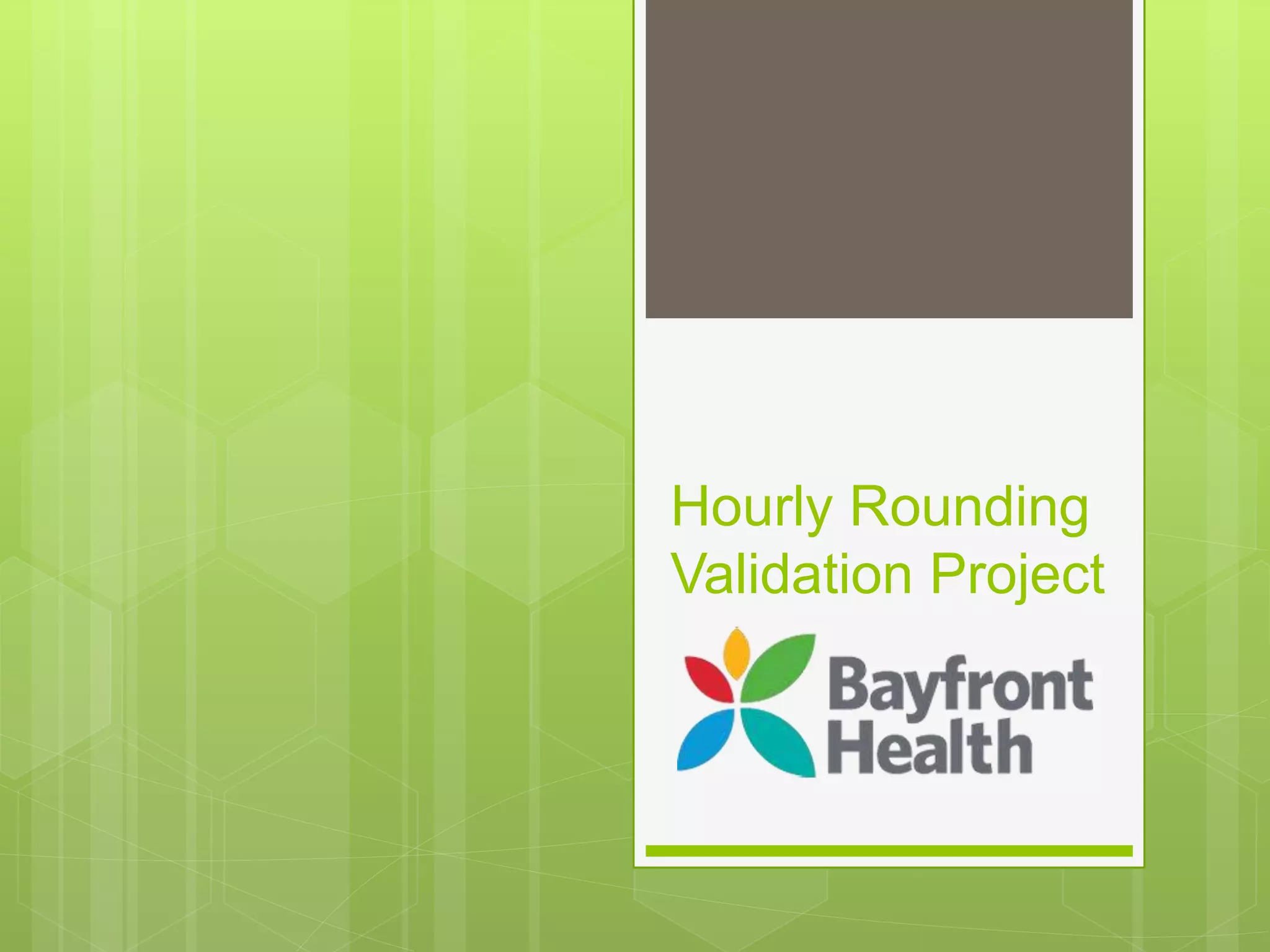 Non clinical director hourly rounding validation | PPTX