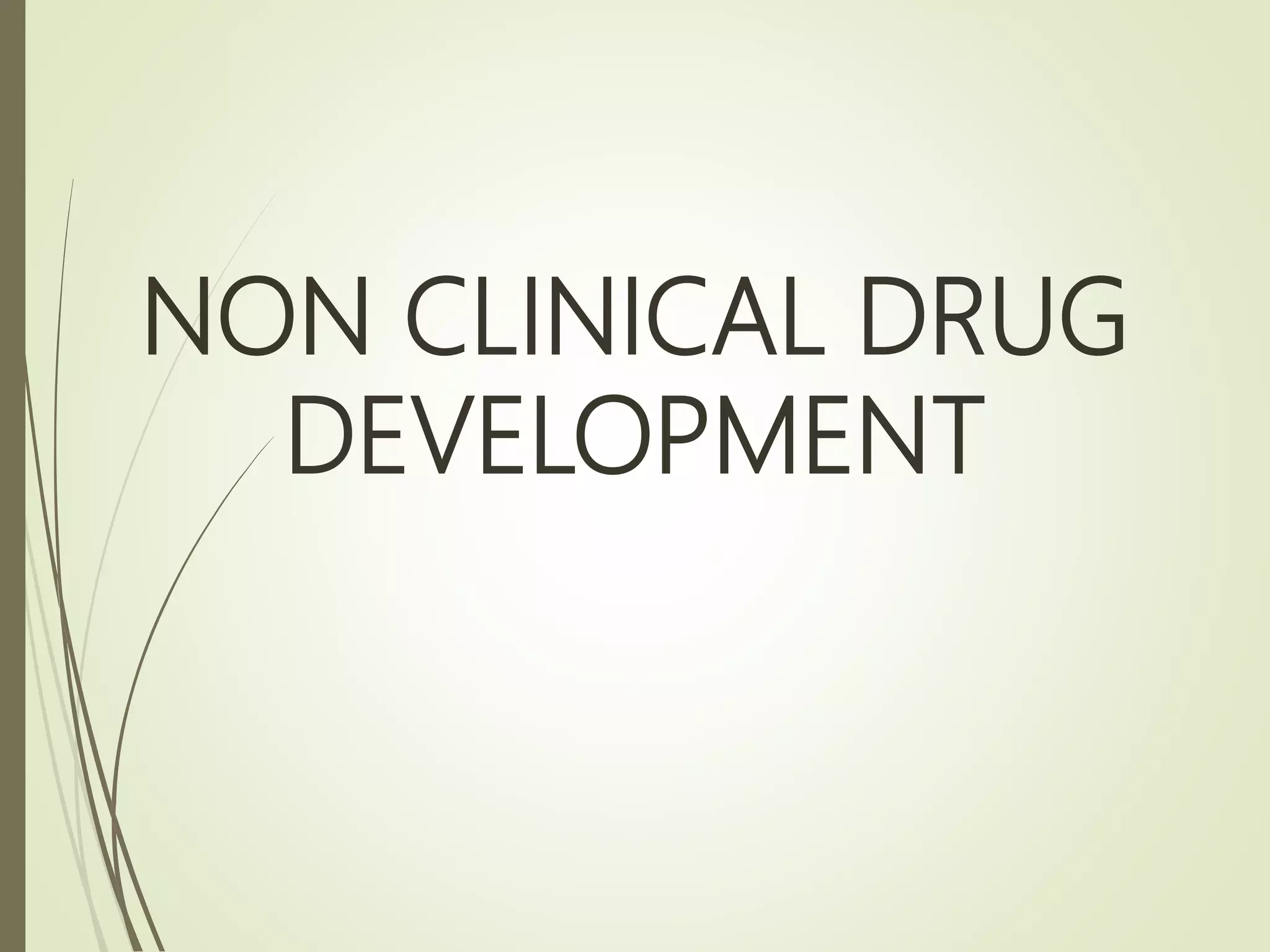 Nonclinical drug development | PPTX