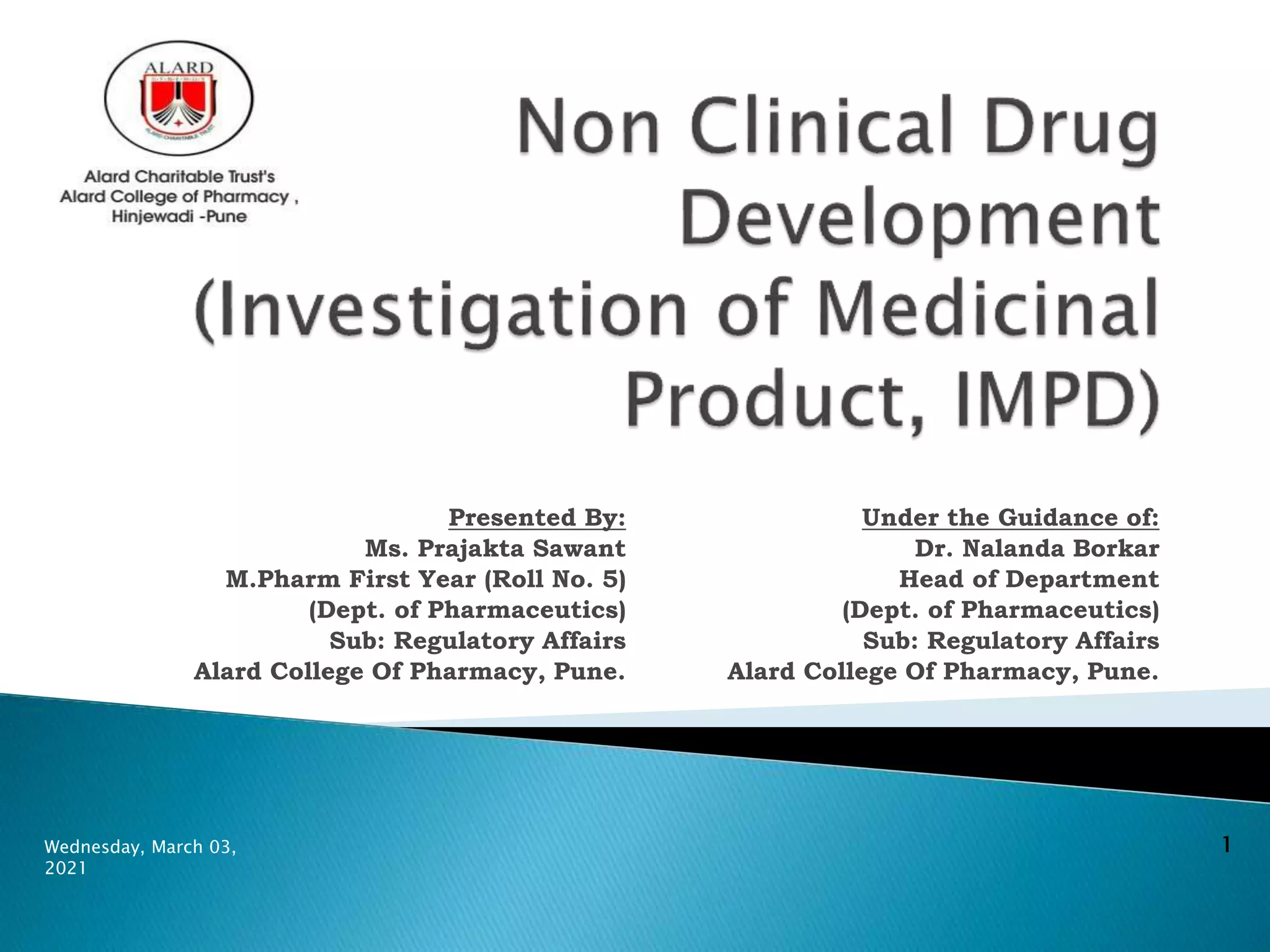 Non clinical drug development (Investigational Medicinal Product, IMPD ...