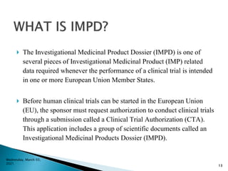 Non clinical drug development (Investigational Medicinal Product, IMPD ...