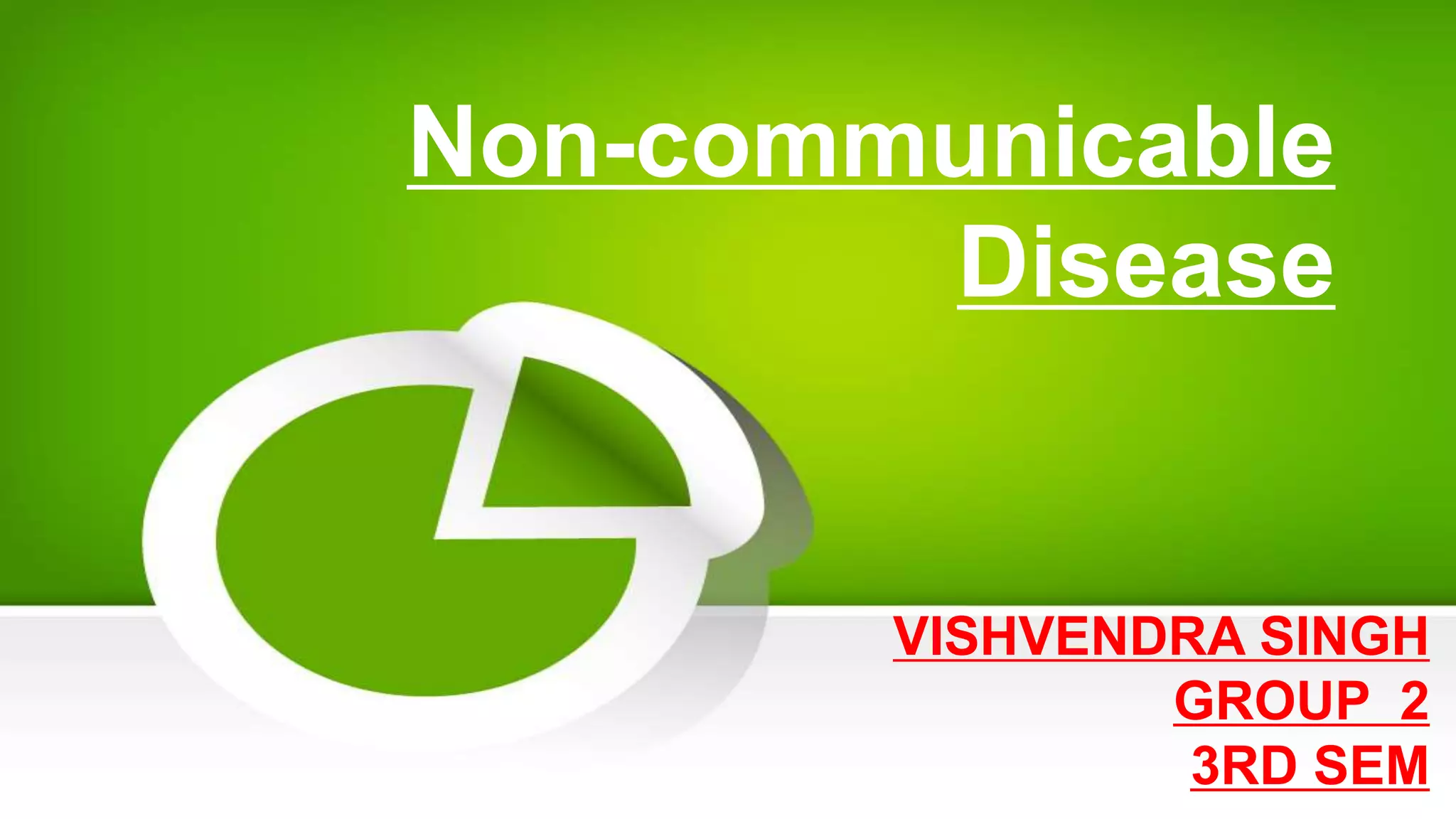 Non communicable disease | PPT