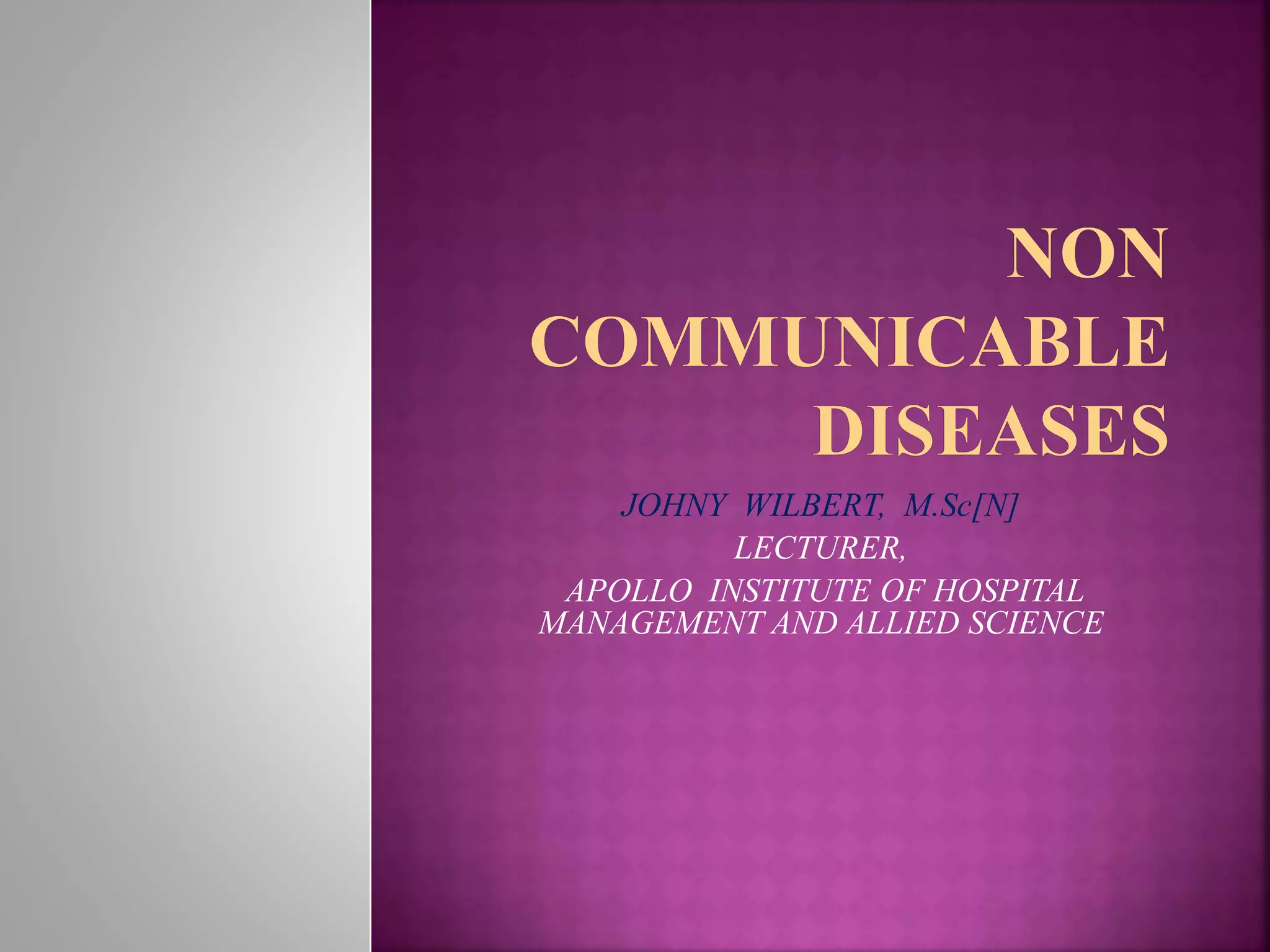 Non communicable diseases | PPTX