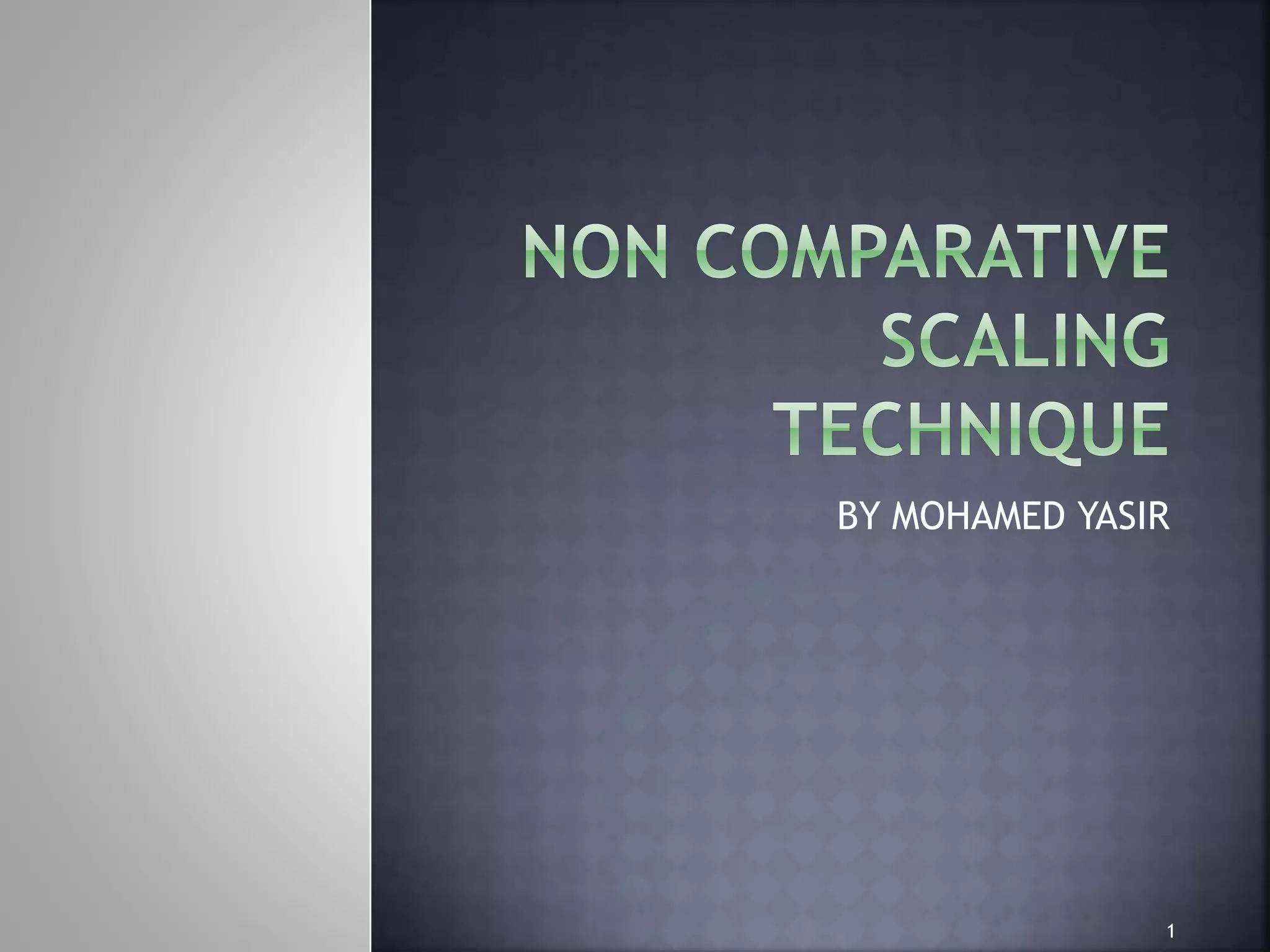 Non comparative scaling technique | PPTX