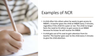 Noncontingent reinforcement | PPTX