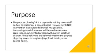 Noncontingent reinforcement | PPTX