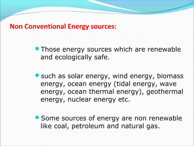 Non conventional sources of energy | PPT | Power and Energy Industry ...