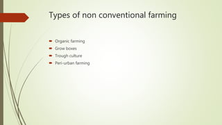 Non conventional farming | PPTX