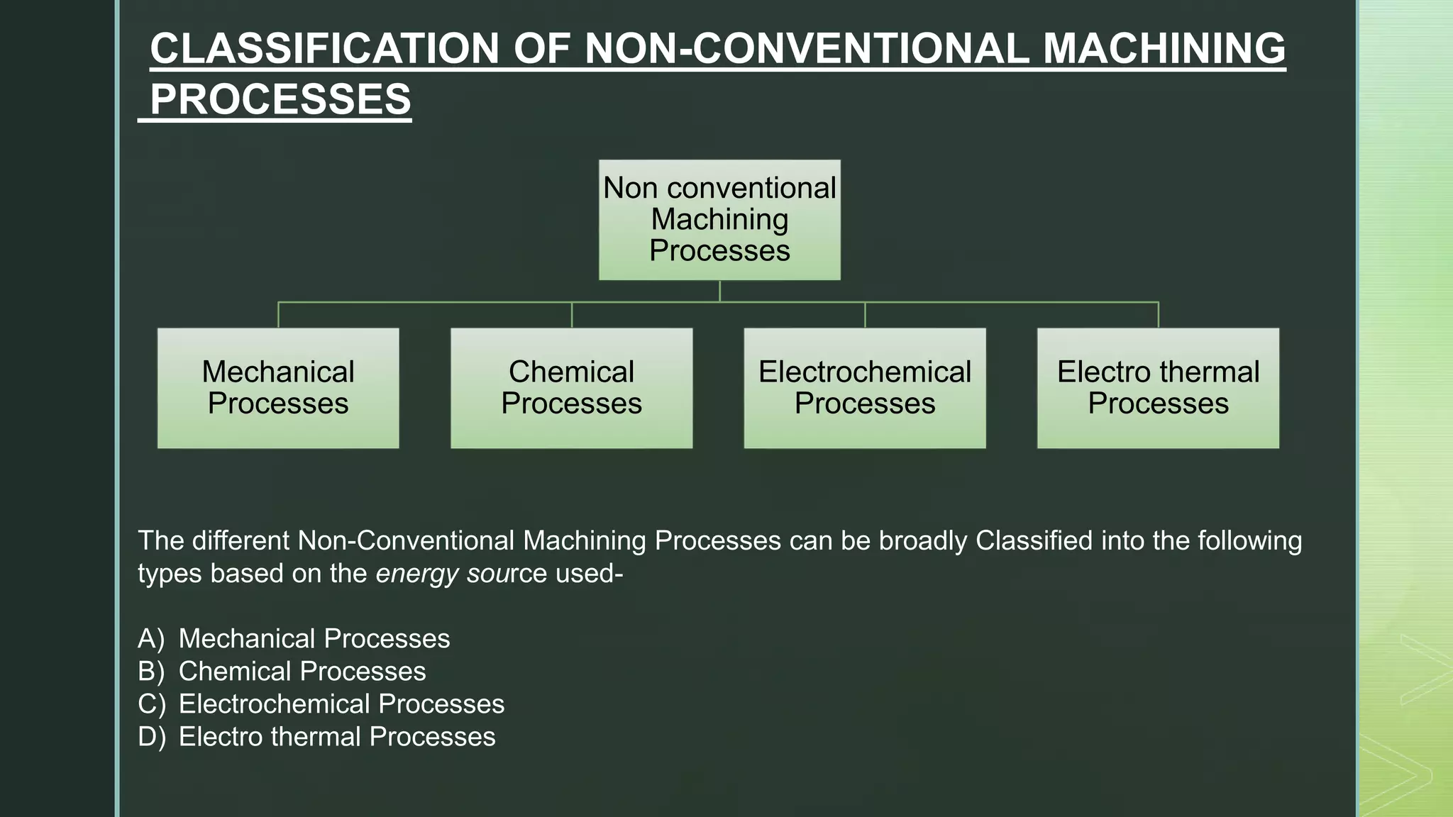 Non conventional Machining processes For B.Tech Mechanical Engineering | PPT