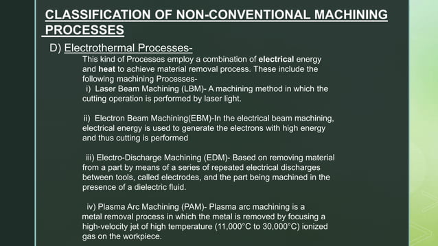 Non conventional Machining processes For B.Tech Mechanical Engineering ...