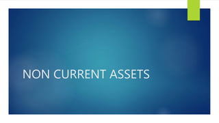 Non current assets cr | PPTX