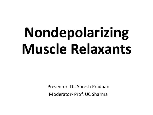 Nondepolarizing muscle relaxants | PPTX | Chemistry | Science