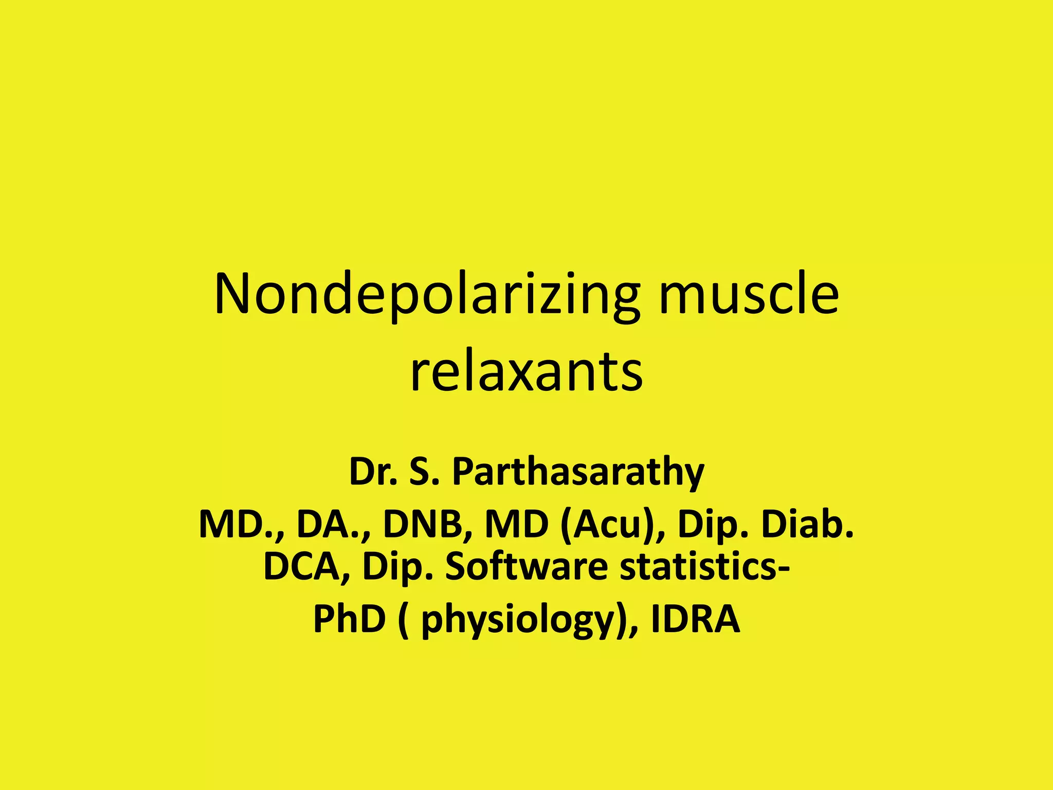 Nondepolarizing muscle relaxants1 | PPTX