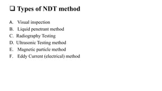 Non Destructive Testing methods | PPTX