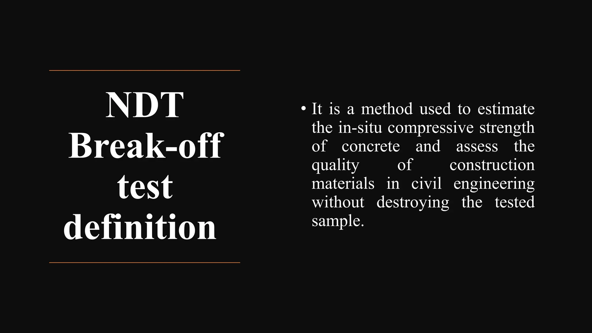 Nondestructive Testing and Evaluation in Structural Analysis- Break-Off ...