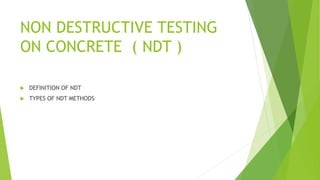 Non destructive testing on concrete ( ndt ) | PPTX